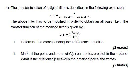 Solved a) The transfer function of a digital filter is | Chegg.com