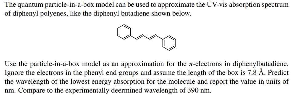 Solved The quantum particle-in-a-box model can be used to | Chegg.com