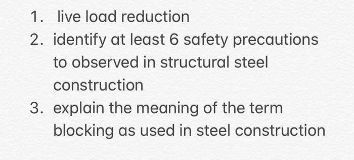 Solved 1. live load reduction 2. identify at least 6 safety | Chegg.com