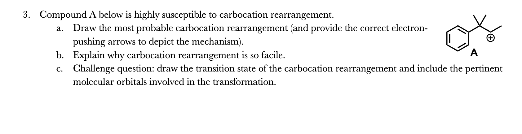 Solved 3. Compound A below is highly susceptible to | Chegg.com