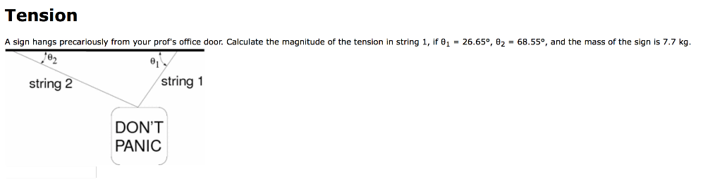 Solved Tension A sign hangs precariously from your prof's | Chegg.com