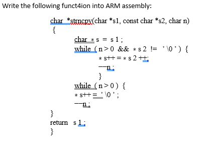 Solved Write the following funct4ion into ARM assembly: | Chegg.com