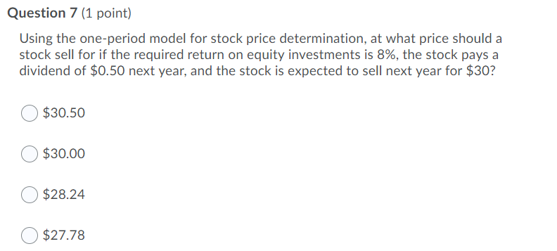 Solved Question 7 (1 point) Using the one-period model for | Chegg.com