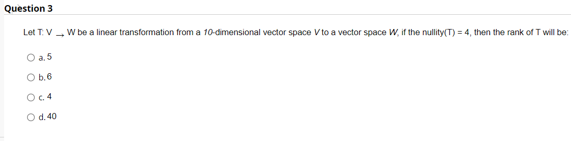 Solved Let T V→w Be A Linear Transformation From A