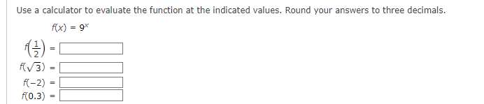 Solved Use a calculator to evaluate the function at the | Chegg.com