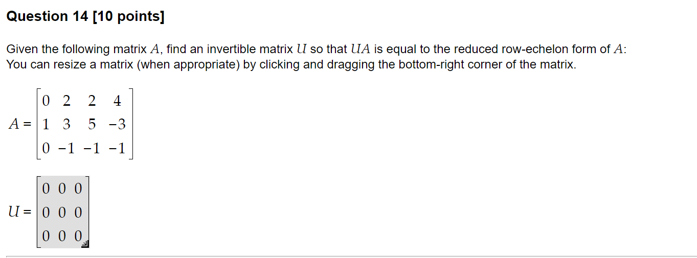 Solved Given the following matrix A, find an invertible | Chegg.com