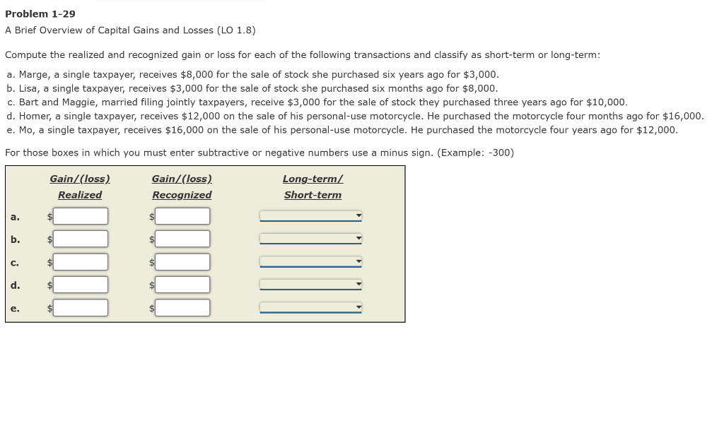[Solved]: Problem 1-29 A Brief Overview of Capital Gains a