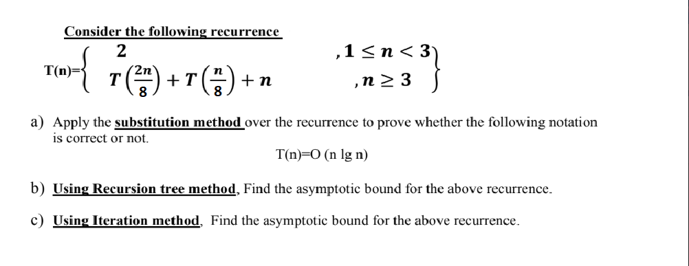 Consider the following recurrence 2 Tin 2n +T + n ,1 | Chegg.com