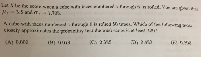Solved Let X be the score when a cube with faces numbered 1 | Chegg.com