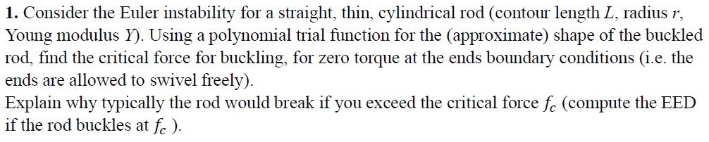 Solved Consider the Euler instability for a straight, thin, | Chegg.com