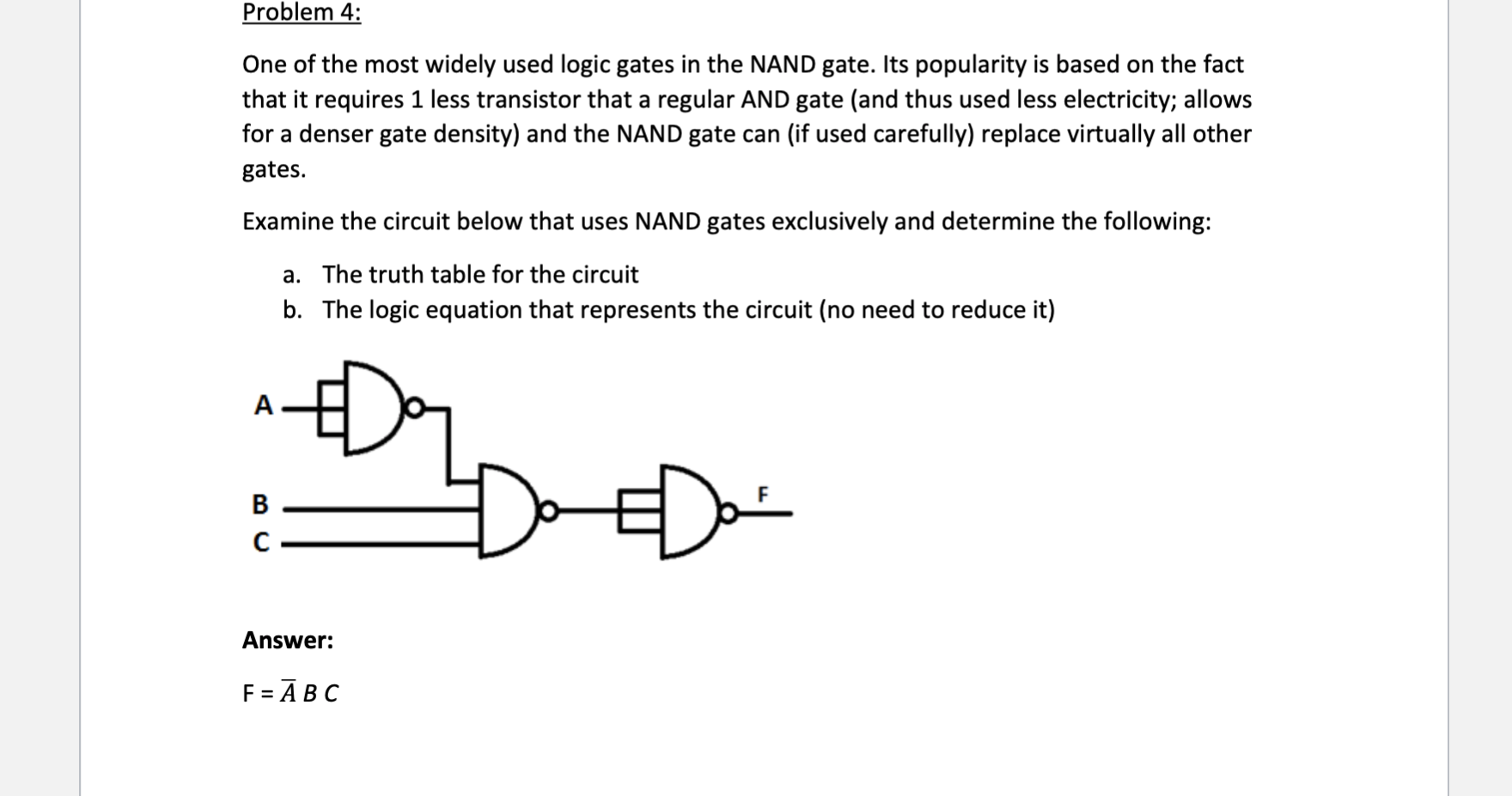 Solved Problem 4: One of the most widely used logic gates in | Chegg.com