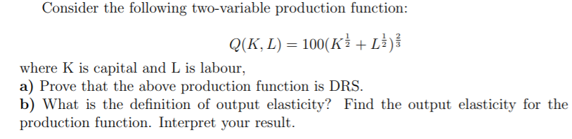 Solved Consider the following two-variable production | Chegg.com