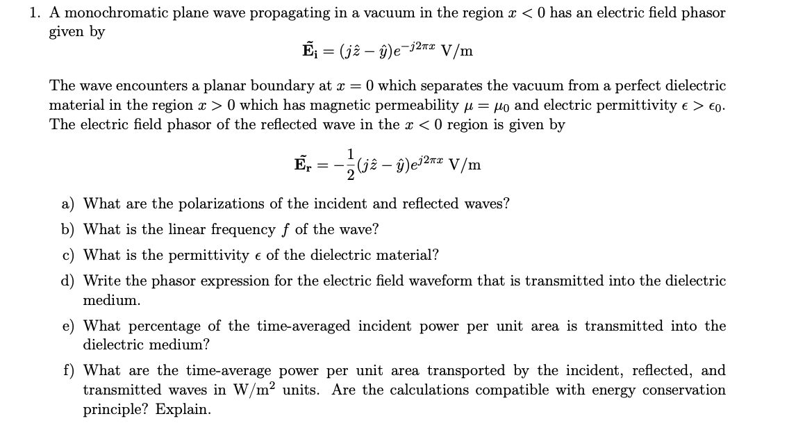 High Quality SOLUTION A monochromatic plane wave propagating in ﻿a vacuum | Chegg.com