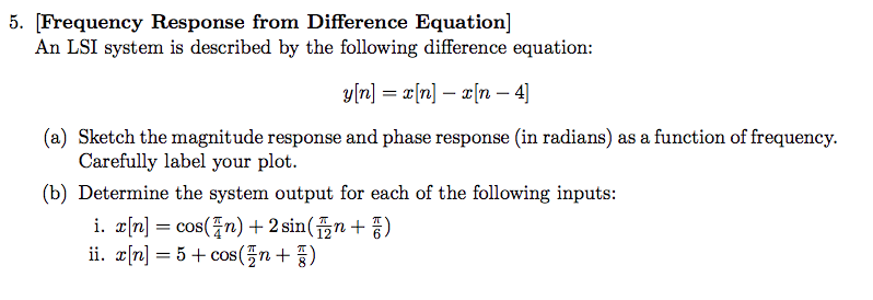 Solved 5. [Frequency Response from Difference Equation] An | Chegg.com