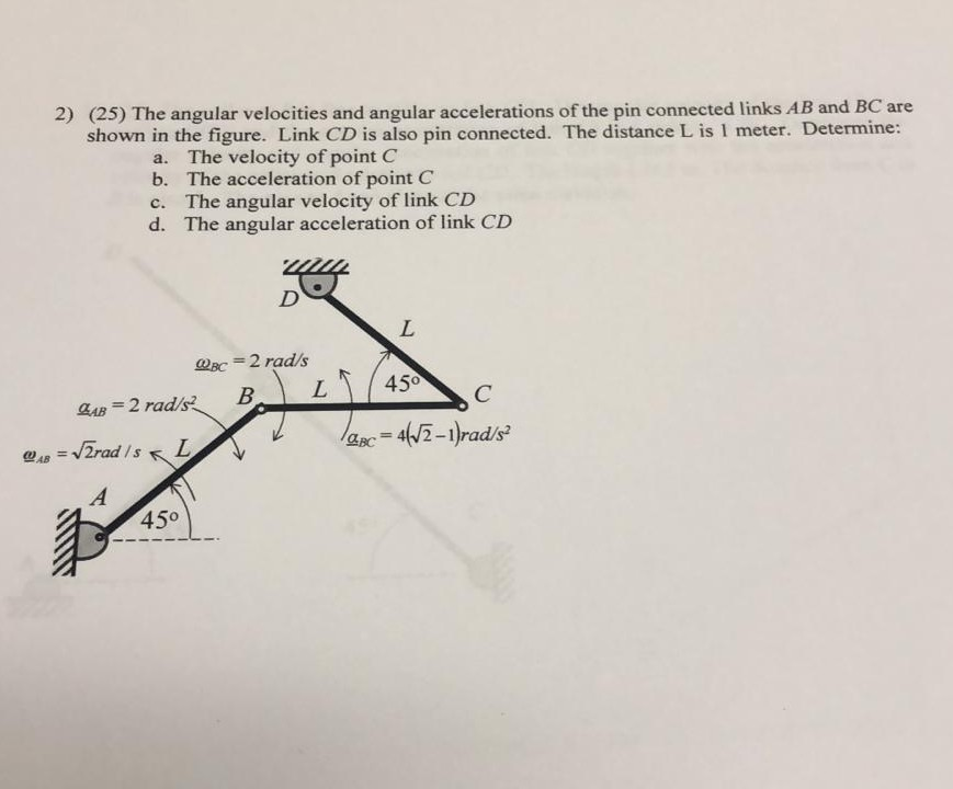 Solved 2) (25) The angular velocities and angular | Chegg.com
