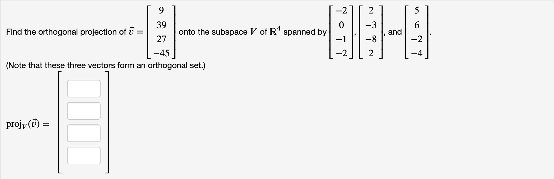 Solved -2 2 = and = 1 3 Find the orthogonal projection of | Chegg.com