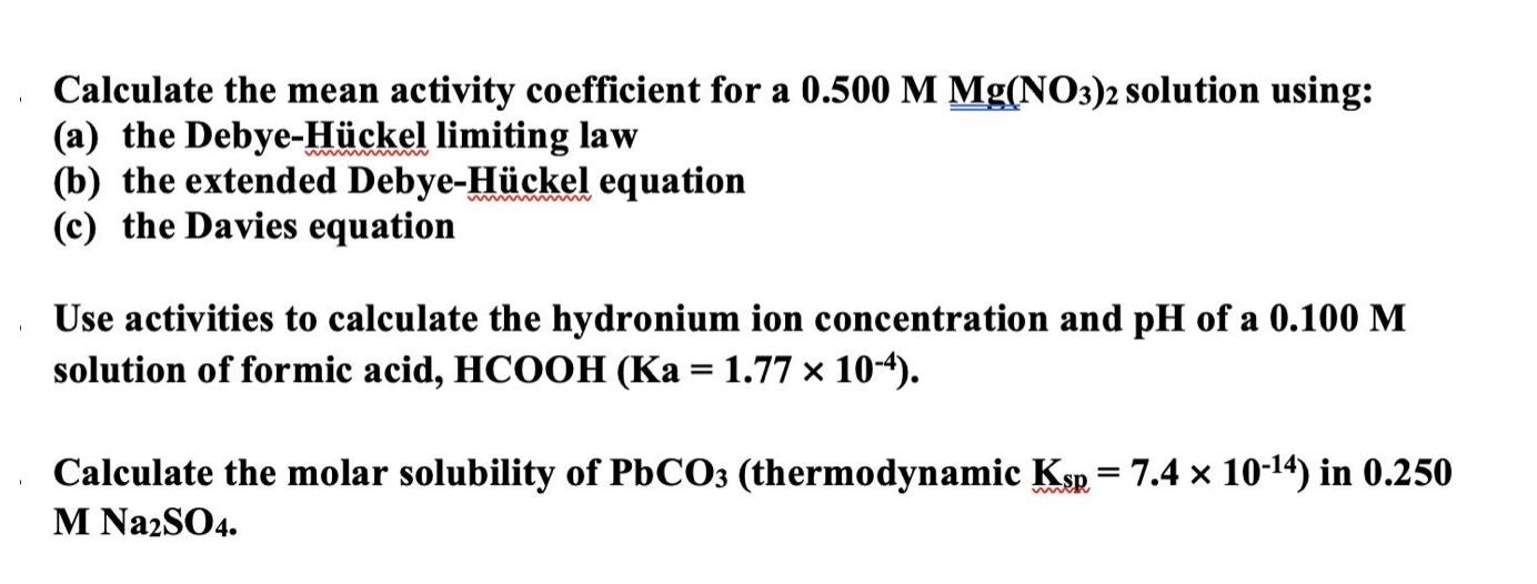 Solved Calculate the mean activity coefficient for a 0.500 M | Chegg.com