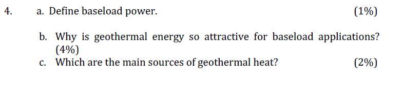 Solved 4. a. Define baseload power. (1%) b. Why is | Chegg.com