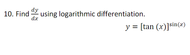Solved Find dydx ﻿using logarithmic | Chegg.com