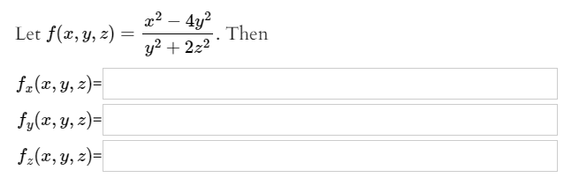 Solved x2 – 4y? Let f(x, y, z) = Then y2 + 2z2 fz(x, y, z)= | Chegg.com