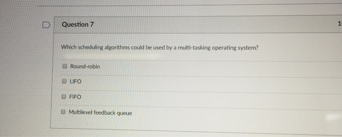 Solved Which scheduling algorithms could be used by a | Chegg.com
