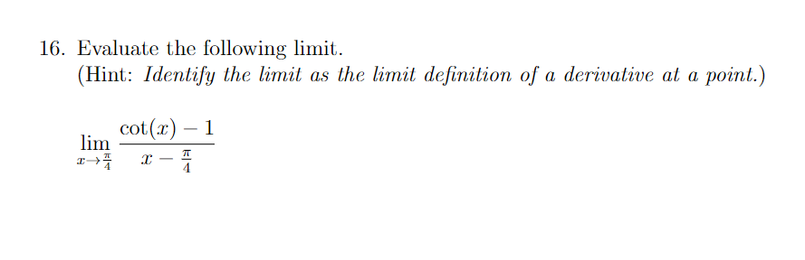 Solved 16. Evaluate the following limit. (Hint: Identify the | Chegg.com