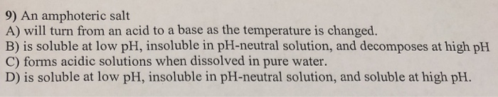 Solved 9) An amphoteric salt 2 will um fo anacid to a baste | Chegg.com