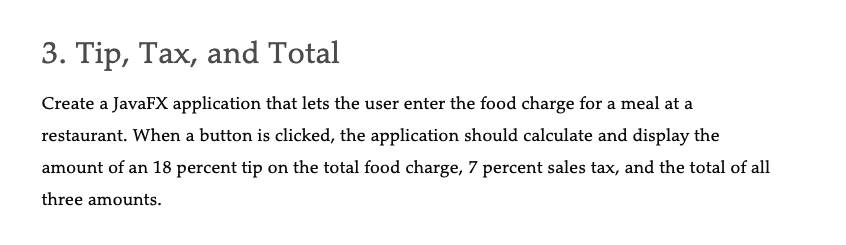 Solved 3. Tip, Tax, and Total Create a JavaFX application | Chegg.com