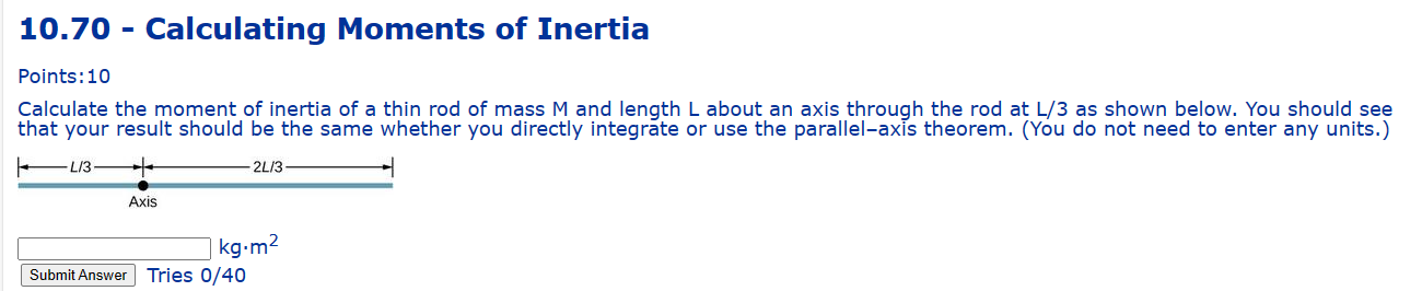 Solved 10.70 - Calculating Moments of Inertia Points: 10 | Chegg.com