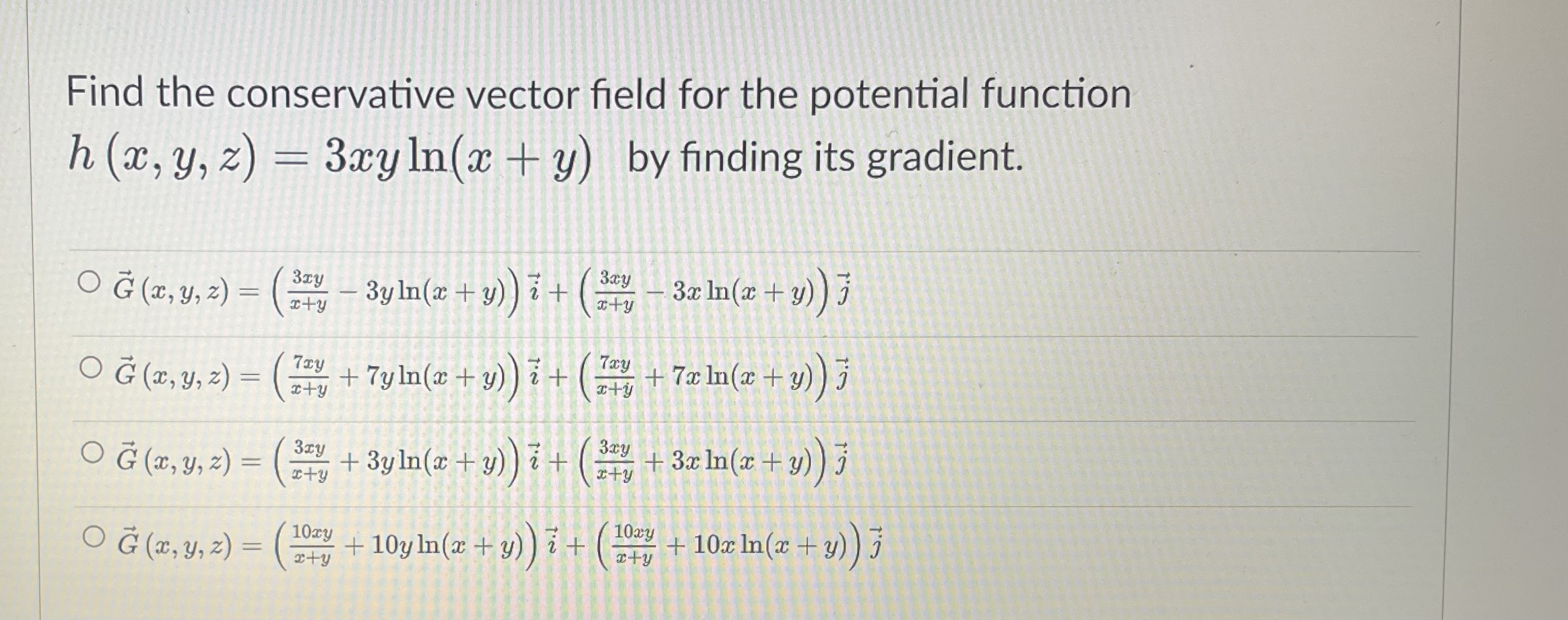 Solved Find the conservative vector field for the potential | Chegg.com