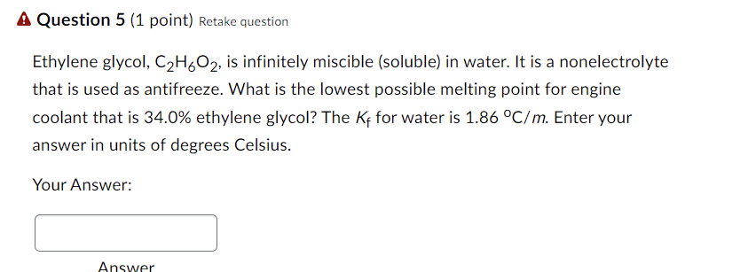 Solved Ethylene glycol, C2H6O2, is infinitely miscible | Chegg.com