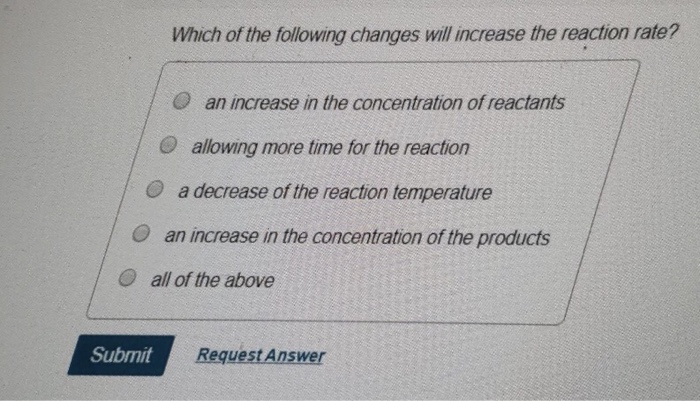 Solved Which of the following changes will increase the | Chegg.com