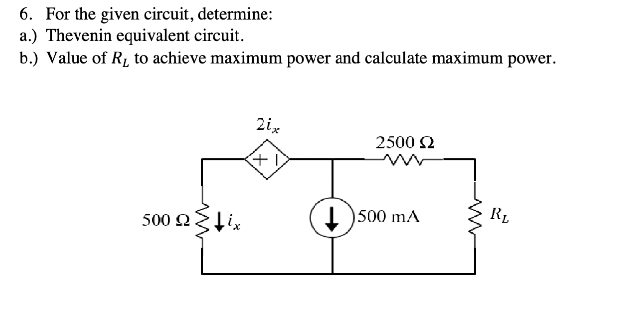 Solved 6. For the given circuit, determine: a.) Thevenin | Chegg.com