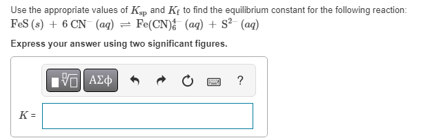 Solved Use the appropriate values of Ksp and Kf to find the | Chegg.com