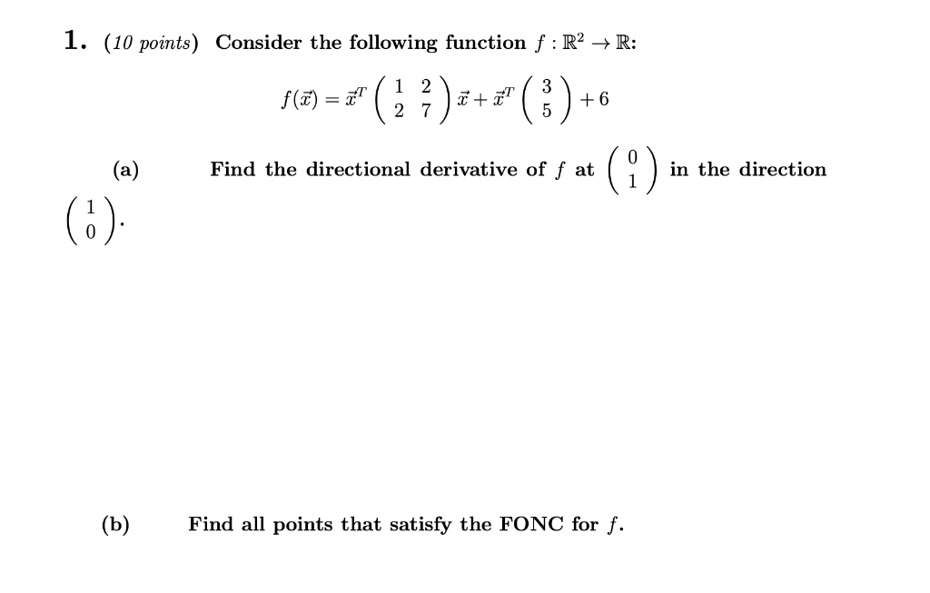 Solved 1. (10 points) Consider the following function f : R2 | Chegg.com