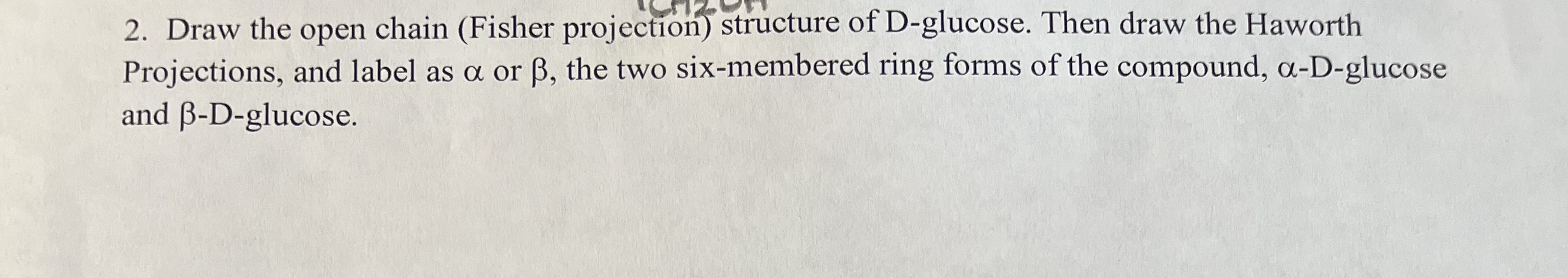 Solved 2. Draw the open chain (Fisher projection) structure | Chegg.com