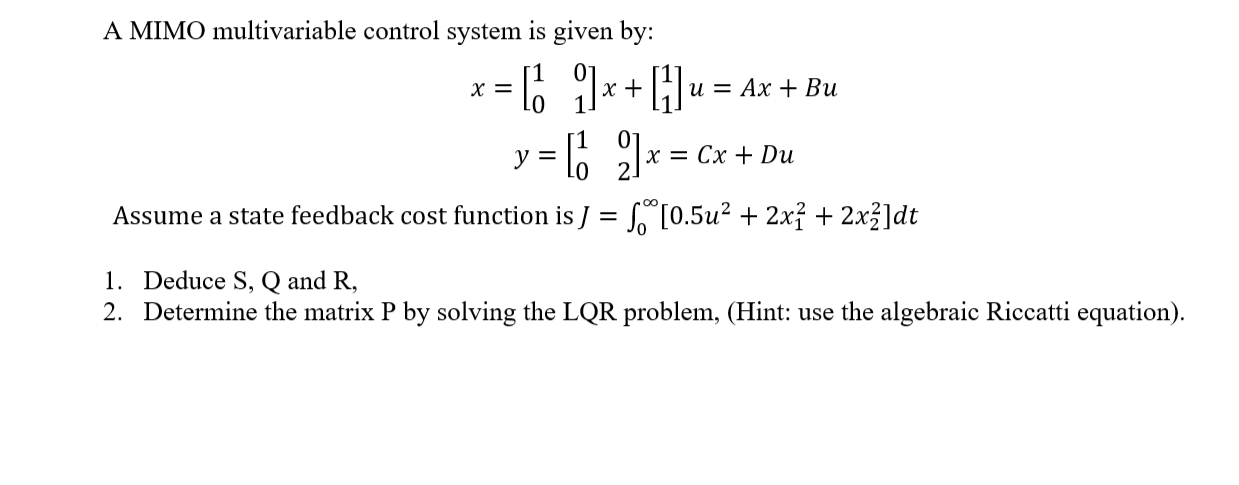 A MIMO multivariable control system is given by: x = | Chegg.com