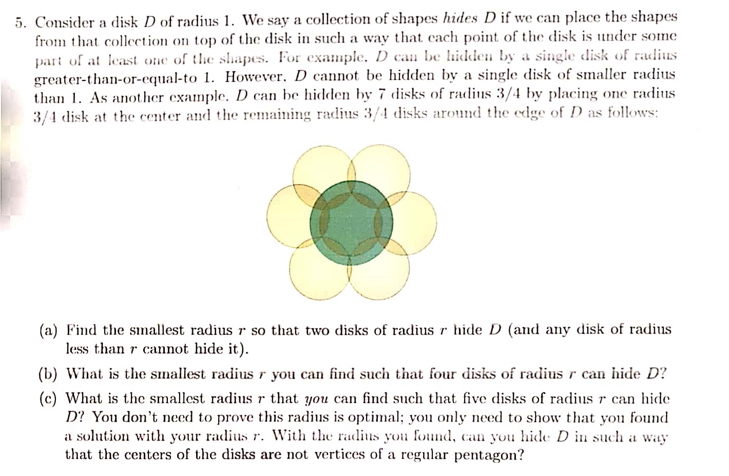 Solved Consider a disk D ﻿of radius 1 . ﻿We say a collection | Chegg.com