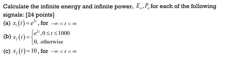 Solved Calculate the infinite energy and infinite power, | Chegg.com