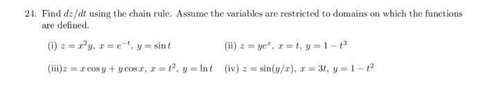 Solved 24. Find dz/dt using the chain rule. Assume the | Chegg.com
