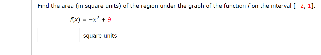 Solved Find the area (in square units) of the region under | Chegg.com