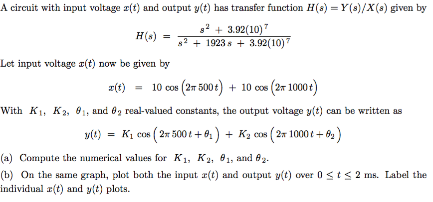 Solved A circuit with input voltage x(t) and output y(t) has | Chegg.com