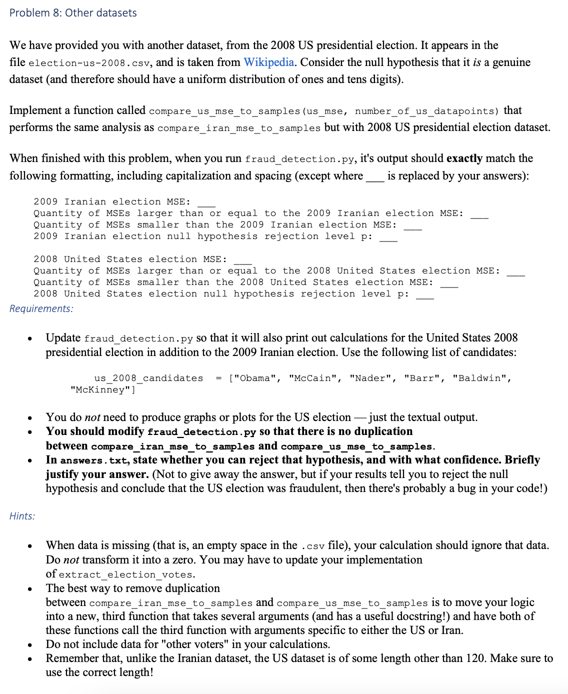 Solved Problem 8: Other datasets We have provided you with | Chegg.com