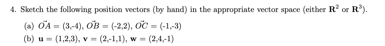 Solved 4. Sketch the following position vectors (by hand) in | Chegg.com
