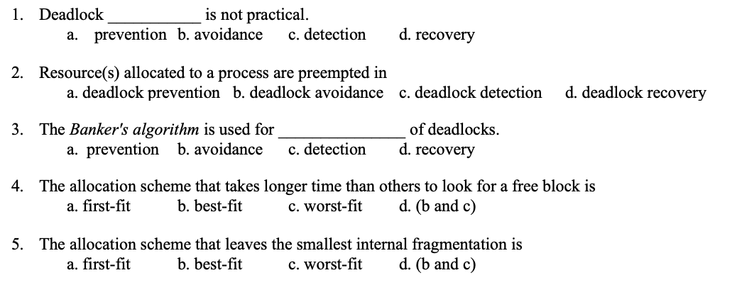 Solved 1. Deadlock is not practical. a. prevention b. | Chegg.com