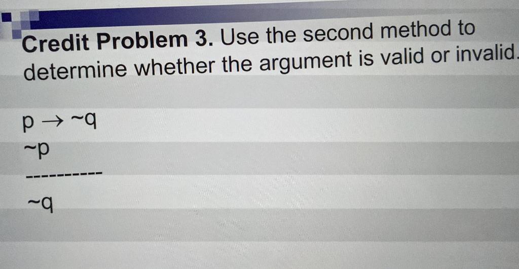 Solved To check whether the statement [(premise 1)/(premise | Chegg.com