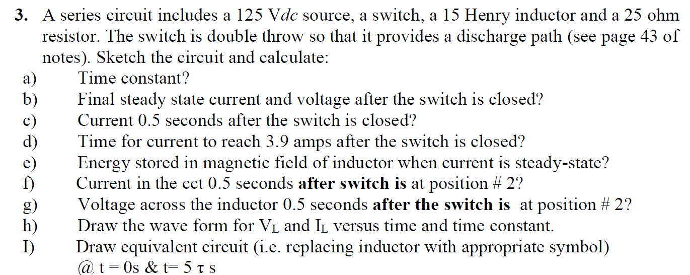 Solved a 3. A series circuit includes a 125 Vdc source, a | Chegg.com