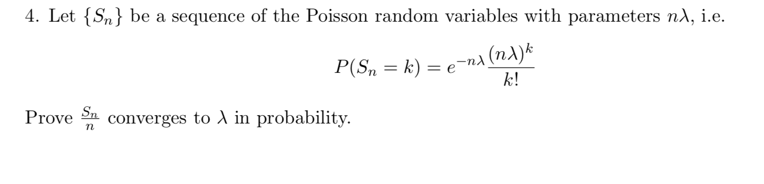 Solved 4. Let {Sn} be a sequence of the Poisson random | Chegg.com