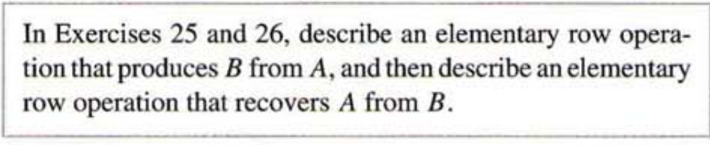 Solved In Exercises 25 and 26, describe an elementary row | Chegg.com