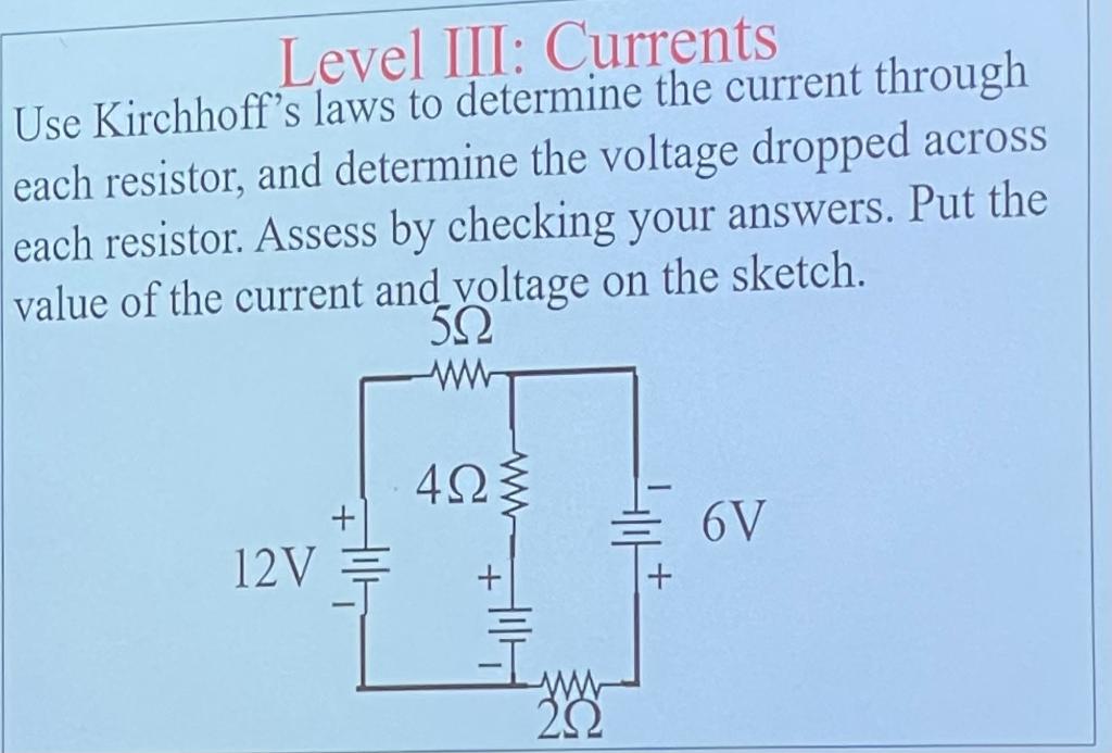 Solved Level III: Currents Use Kirchhoff's laws to determine | Chegg.com